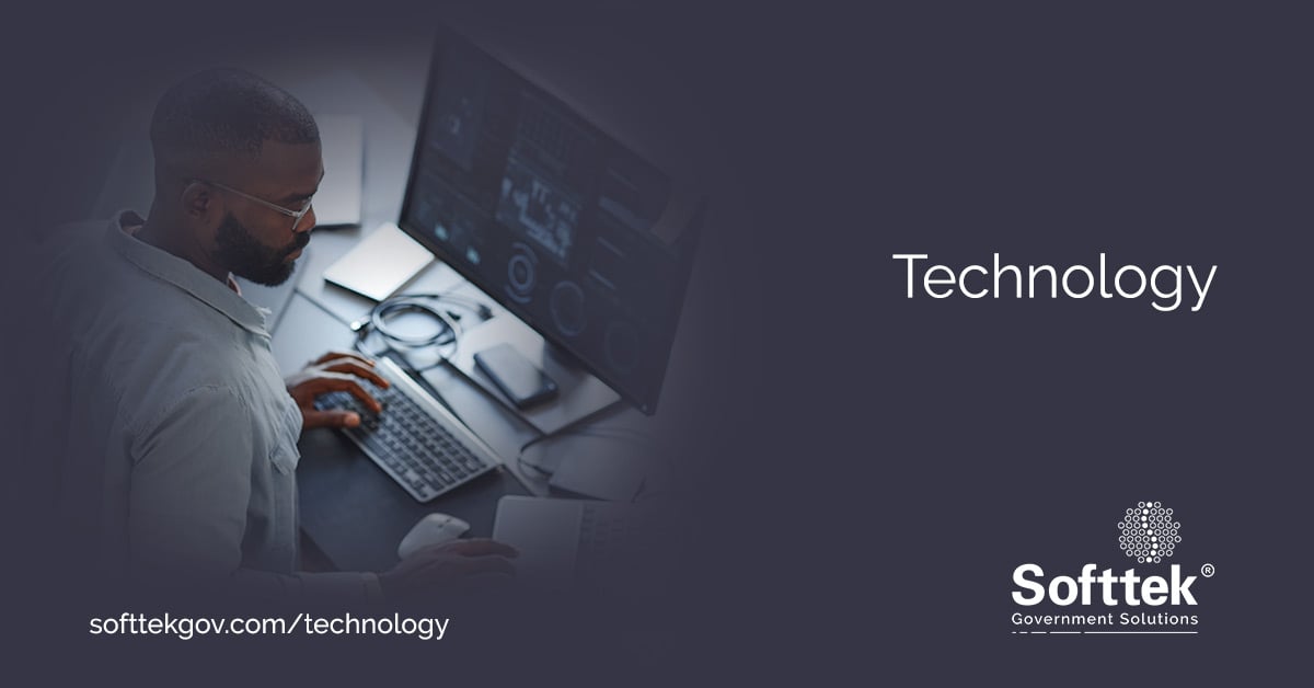 Technology | Softtek Government Solutions